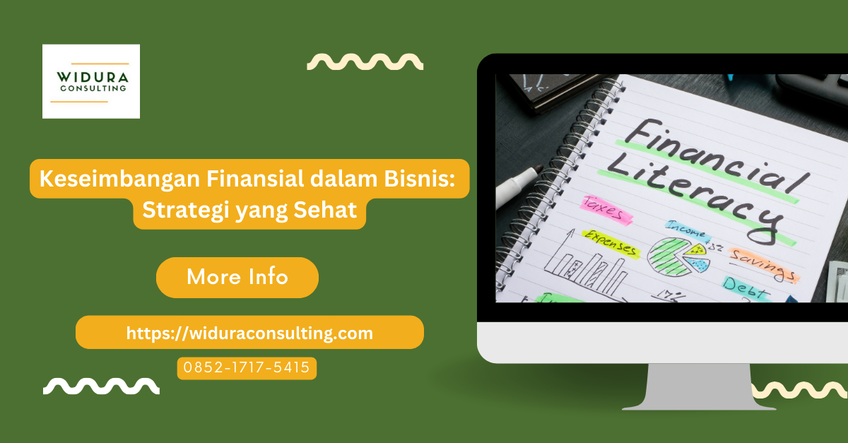 Keseimbangan Finansial: Strategi untuk Bisnis yang Sehat