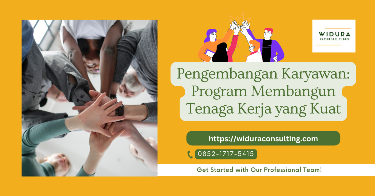 Pengembangan Karyawan: Program Membangun Tenaga Kerja yang Kuat